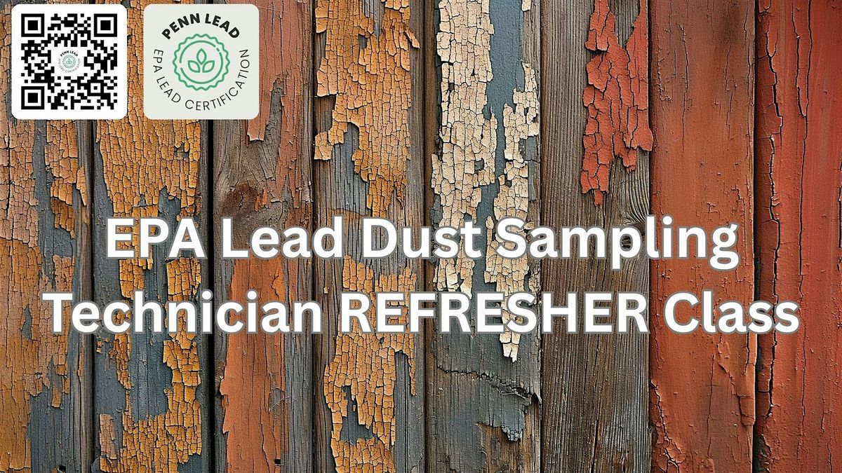 EPA Lead Dust Sampling Technician Course REFRESHER English (Half Day ...