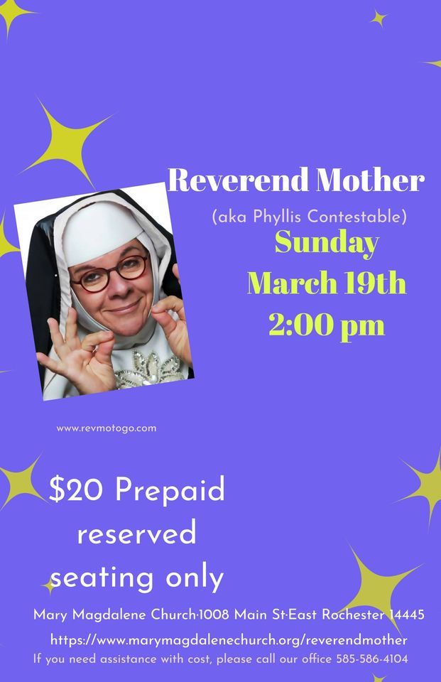 Reverend Mother (aka Phyllis Contestable) brings FUN & LAUGHTER to Mary ...