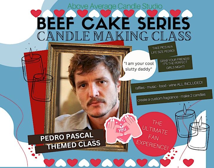 Pedro Pascal Themed Candle Making Class, 3414 W Foster Ave, Chicago, 23 ...