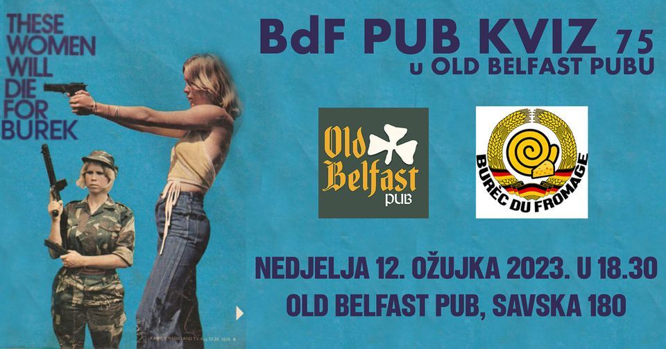 BdF Kviz #75 u Old Belfast Pubu, Old Belfast Pub, Zagreb, 12 March 2023