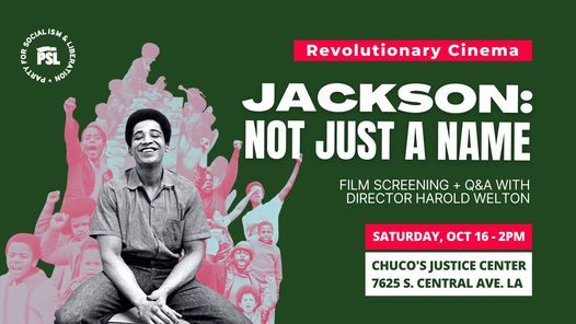 Revolutionary Cinema! Jackson: Not Just a Name, 7625 S Central Ave, Los ...