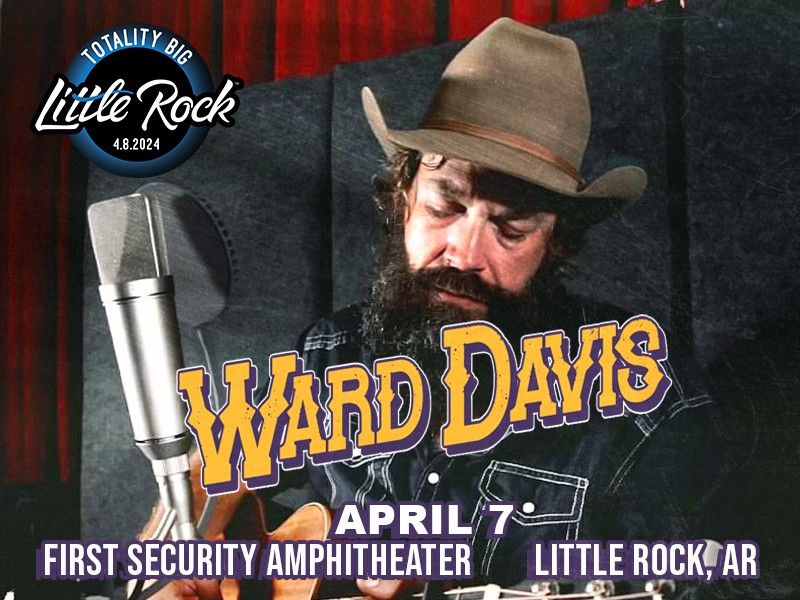 [Free] Concert Series! | Ward Davis , Little Rock River Market, 7 April ...