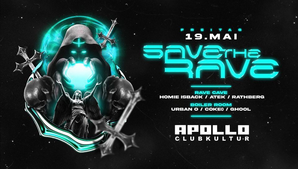 FR 19.05 • SAVE THE RAVE • Club Apollo Aachen, Apollo Aachen, 19 May 2023