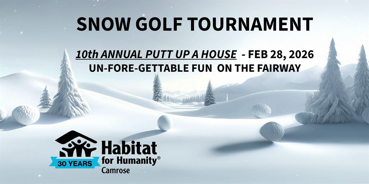 Habitat for Humanity 10th Annual Snow Golf Tournament, Camrose ReStore ...