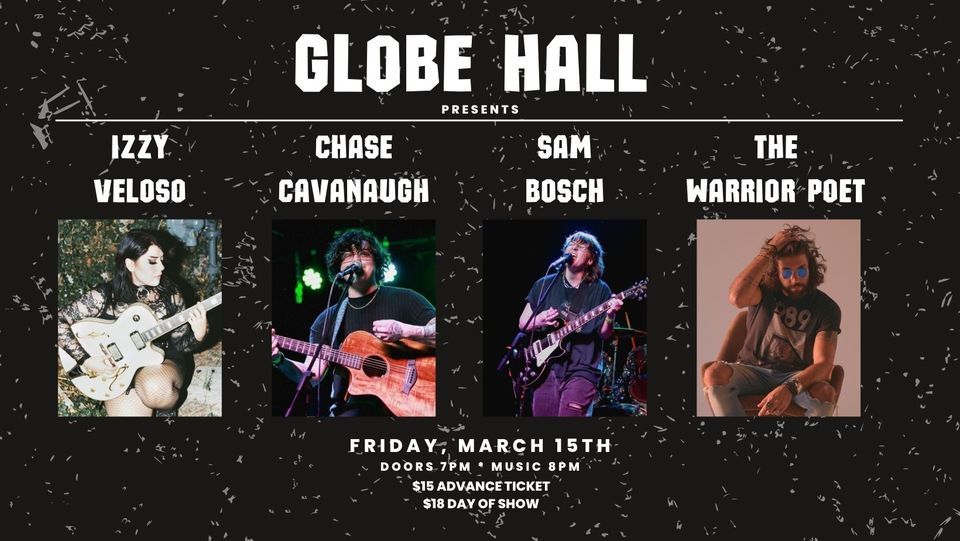 Sam Bosch w/ Warrior Poet, Izzy Veloso + Chase Cavanaugh, Globe Hall ...