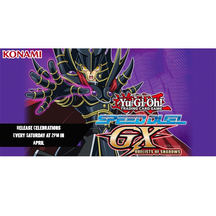 YuGiOh Speed Duel GX Duelist of Shadows Release Celebrations, Fortress of Gaming, Albany, 1 ...