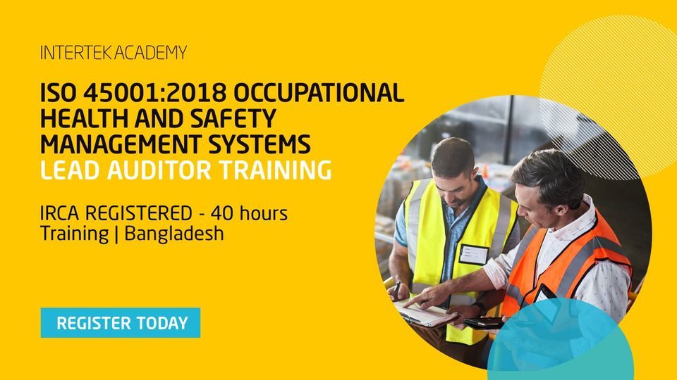 IRCA registered ISO 45001:2018 Lead Auditor Course - 40 hours, Intertek ...