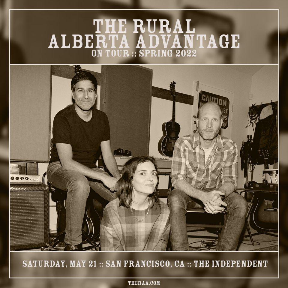 The Rural Alberta Advantage at The Independent, The Independent, San ...