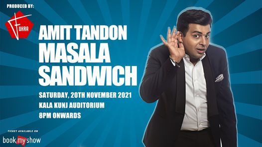 Amit Tandon | Masala Sandwich | Kolkata, Kala Kunj, Kolkata, 20 ...