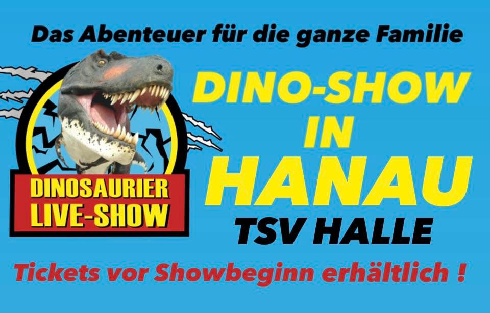 DINO LIVE-SHOW HANAU - Klein Auheim TSV Halle, TSV 1872 e.V. Klein ...