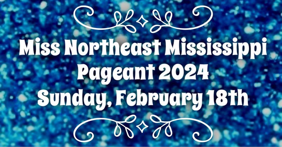 Miss Northeast Mississippi Pageant 2024, Tupelo Civic Auditorium, 18 ...