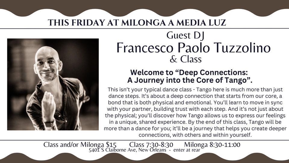 Class & Guest DJ Francesco Paolo Tuzzolino at Milonga a Media Luz, 5401 ...