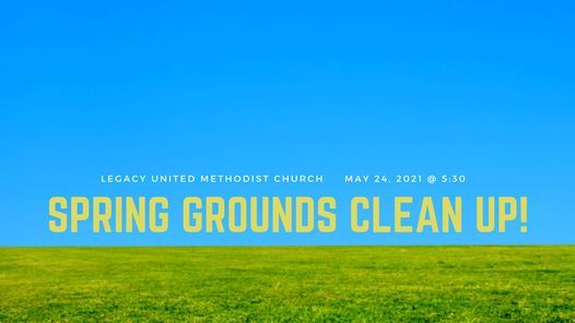 Spring Grounds Clean Up Day!, Legacy United Methodist Church, Bismarck ...