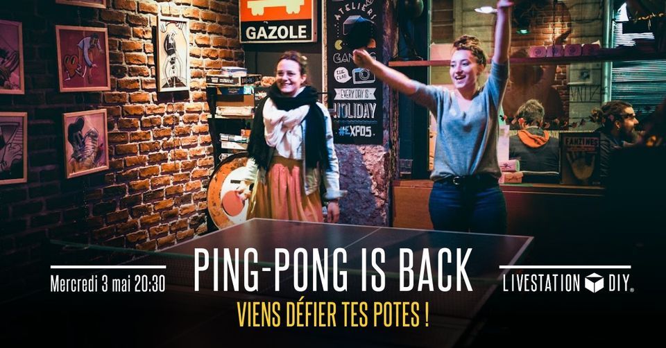 Ping-pong is back !!, Livestation DIY Lyon, 3 May 2023
