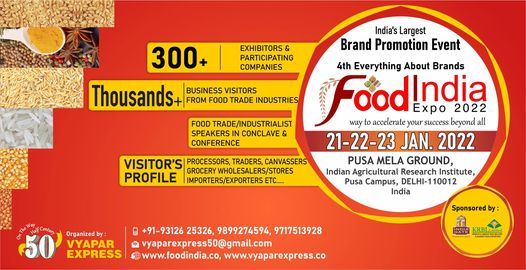 FOOD INDIA EXPO 2022, DELHI/NCR (INDIA) PUSA MELA GROUND, INDIAN ...