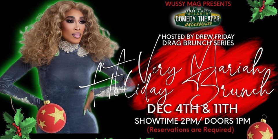 DRAG BRUNCH: A VERY MARIAH HOLIDAY BRUNCH with Drew Friday, 75 Martin ...