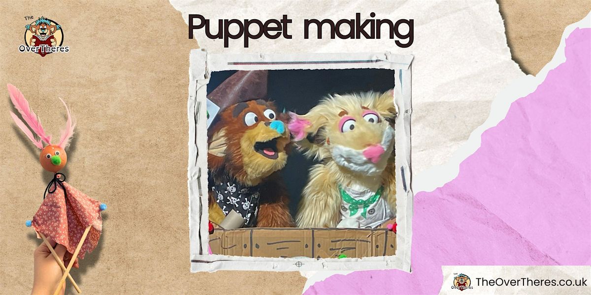 Puppet-Making Workshop with The OverTheres!, Y Banc, Caerphilly, 29 November 2025