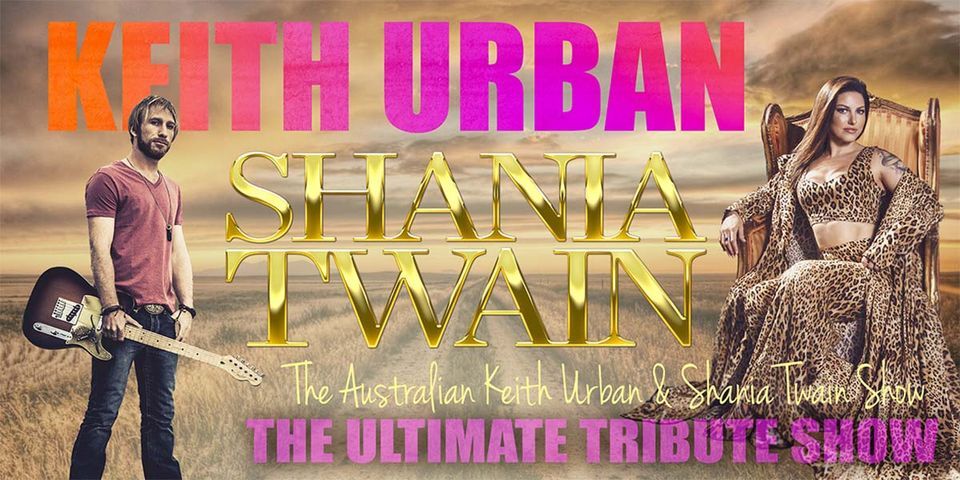 The Australian Keith Urban and Shania Twain Tribute Show, Hellenic Club ...