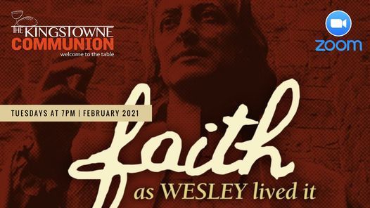 "Faith As Wesley Lived It" Study (on Zoom), The Kingstowne Communion ...