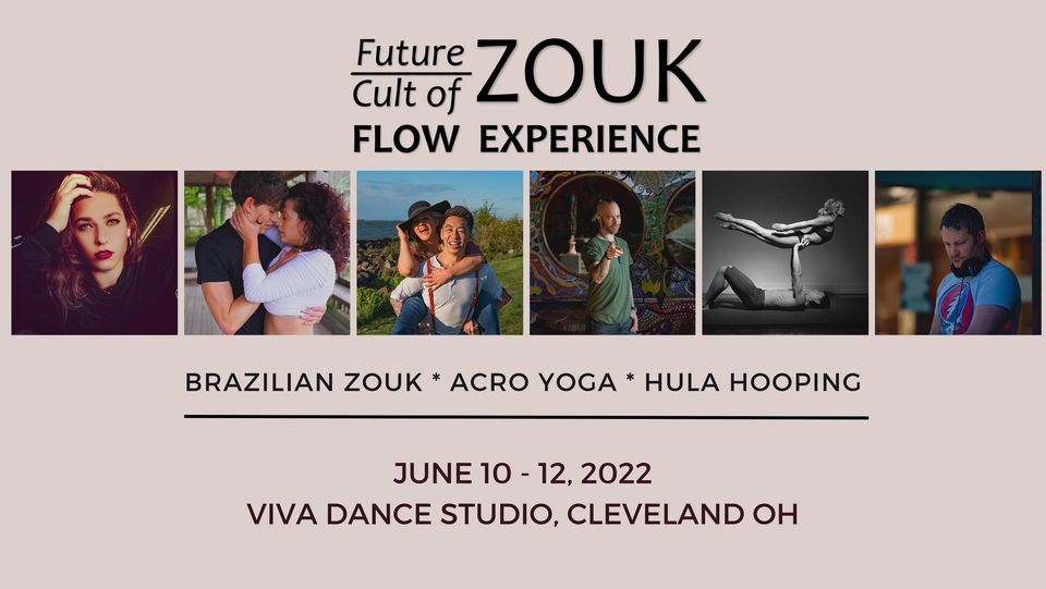 Zouk Flow Experience 2022, Viva Dance Studio, Cleveland, 10 June to 12 June