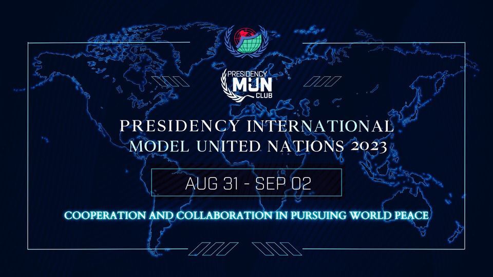 Presidency International Model United Nations 2023 (PIMUN 2023 ...