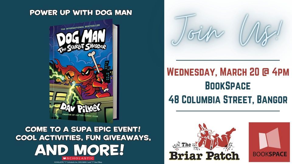 Power Up With Dog Man Party for the Launch of Dog Man #12: The Scarlet ...