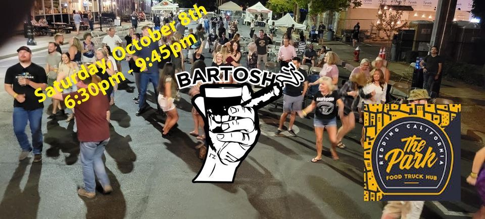 BARTOSH Live - The Park, Reddings Food Truck Hub, The Park - Redding's Food Truck Hub, 8 October ...