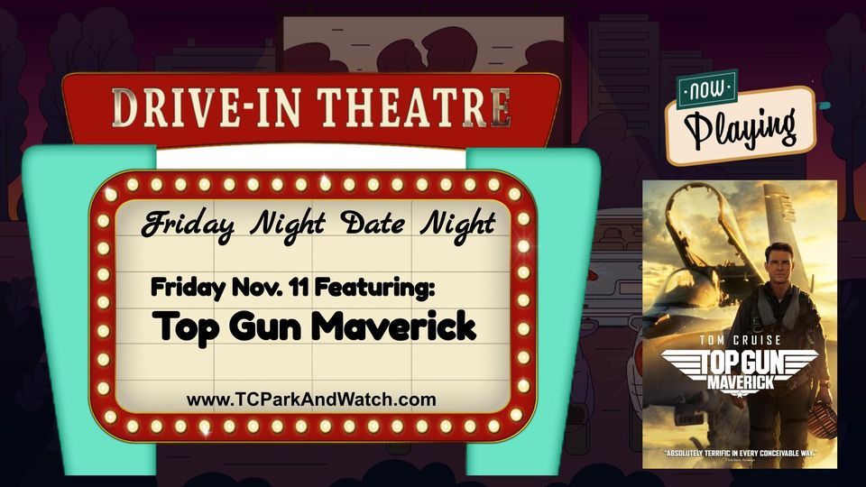 Friday Drive In Movie Nights | Top Gun Maverick, Treasure Coast Park ...