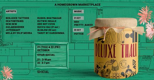 Deluxe Thali : A Homegrown Marketplace, Khar Social, Mumbai, 21 October ...