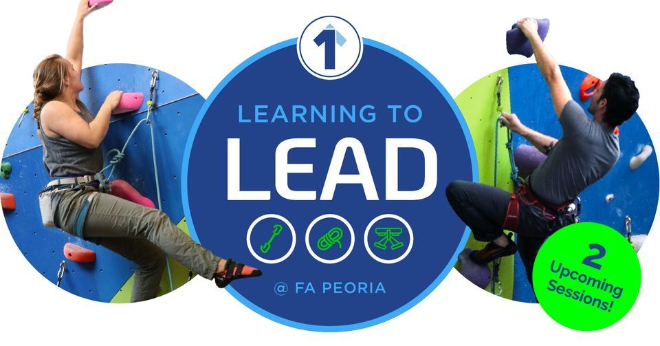 Learning to Lead, First Ascent Peoria, 3 December 2022