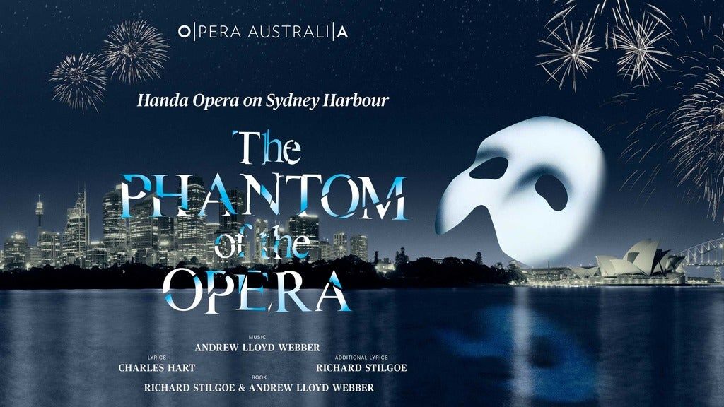 Handa Opera on Sydney Harbour - The Phantom of the Opera Tickets, Mrs ...