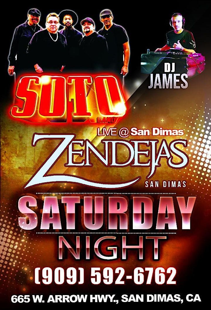 Zendejas Saturday Night with SOTO Band, 665 W Arrow Hwy, San Dimas, 18 ...