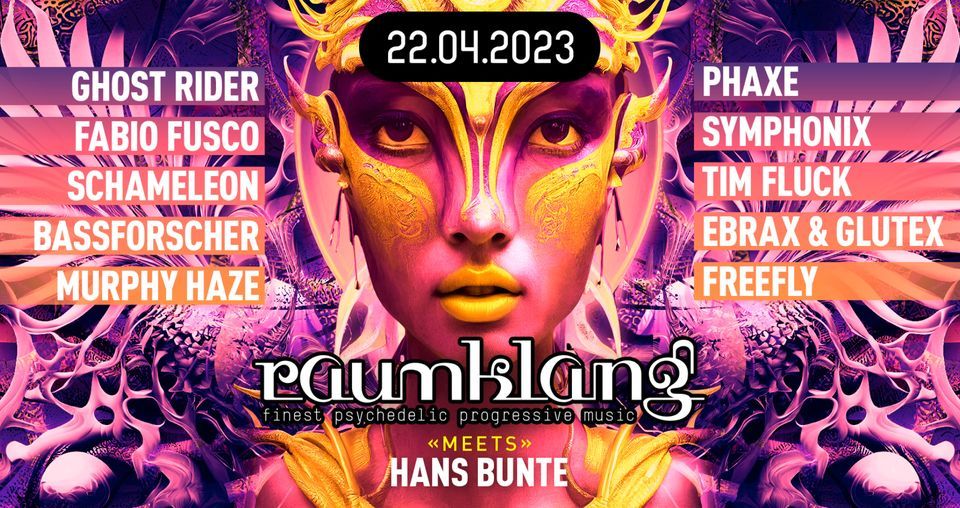 RAUMKLANG meets HANS BUNTE with: Ghost Rider, Phaxe, Fabio Fusco ...