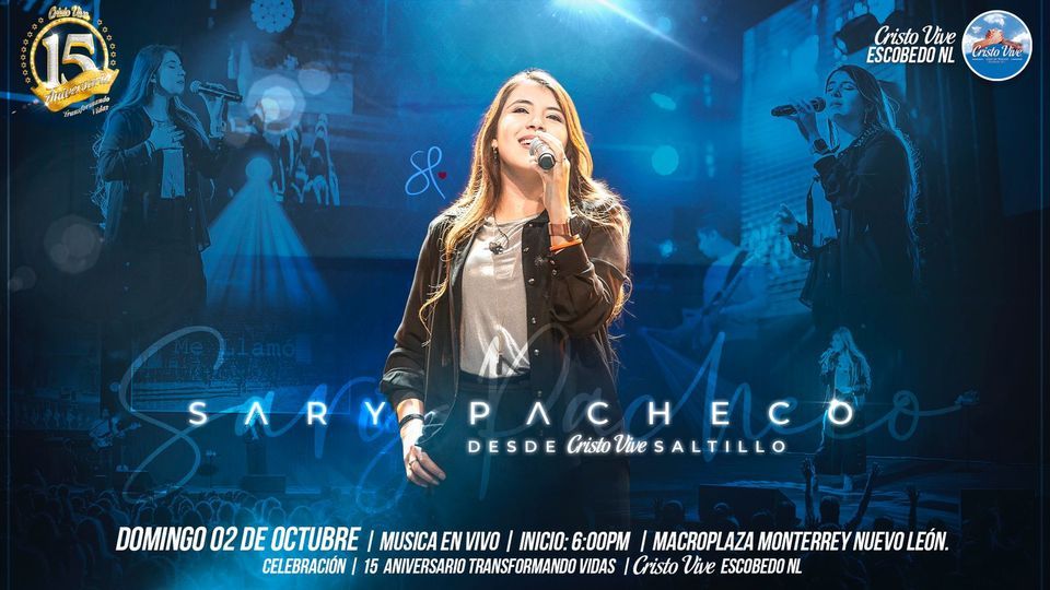 Sary Pacheco en el 15 Aniversario Cristo Vive Escobedo N.L., Macroplaza ...