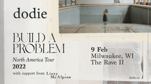 dodie - Build A Problem Tour at The Rave Tickets, 2401 W. Wisconsin Ave ...