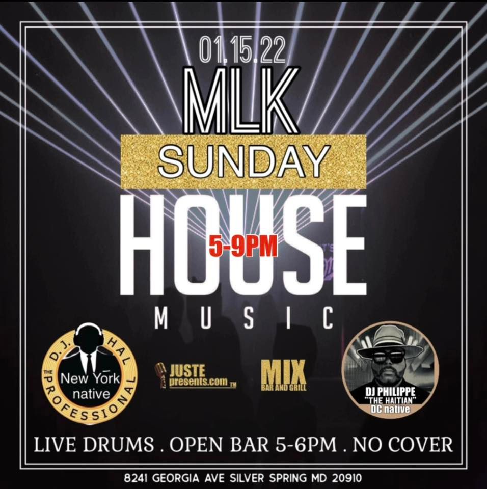 MLK SUNDAY HOUSE MUSIC MIX::DJ HAROLD+DJ PHILIPPE, Mix Bar and Grille ...