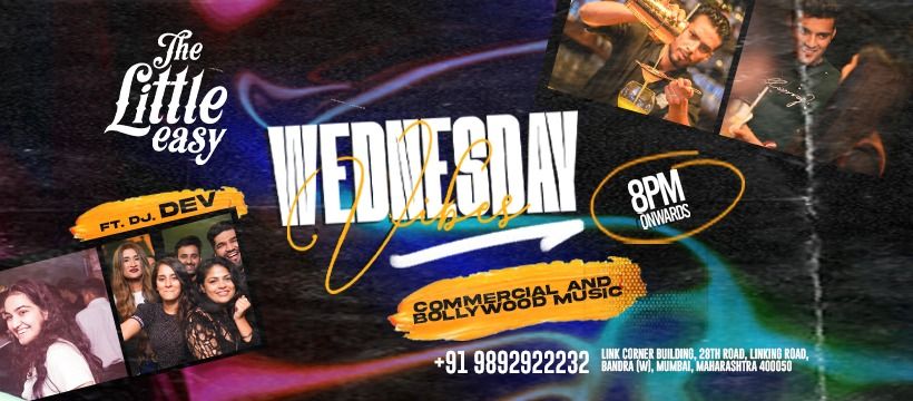 Wednesday Vibes Ft. DJ Dev at The Little Easy, The Little Easy, Mumbai ...