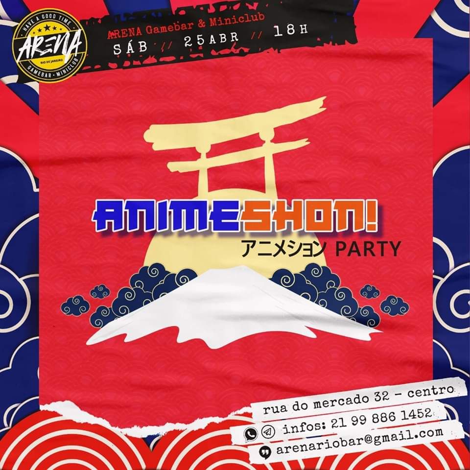 Animeshon! Party no Arena, ARENA Gamebar & Miniclub, Rio De Janeiro, 28 ...