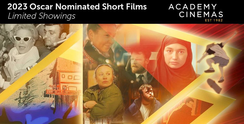 2023 Oscar Nominated Short Films - Limited Showings, Academy Cinemas, Auckland, 4 March 2023