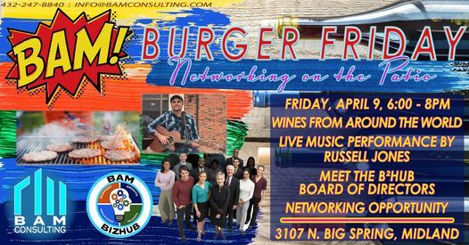 BAM Burger Friday: Networking on the Patio, 3107 N Big Spring St ...