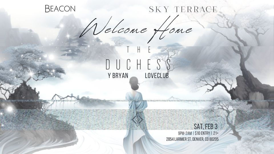 WELCOME HOME: featuring The Duchess, Y Bryan, and Loveclub, Beacon ...