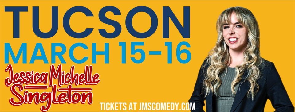Jessica Michelle Singleton LIVE in Tucson!, Laffs Tucson, 15 March 2024
