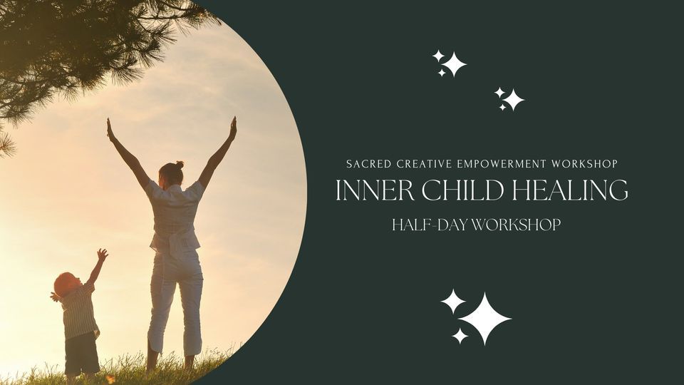 Inner Child Healing Workshop, Tania Meacher - Wild Weaver of Ancestral ...