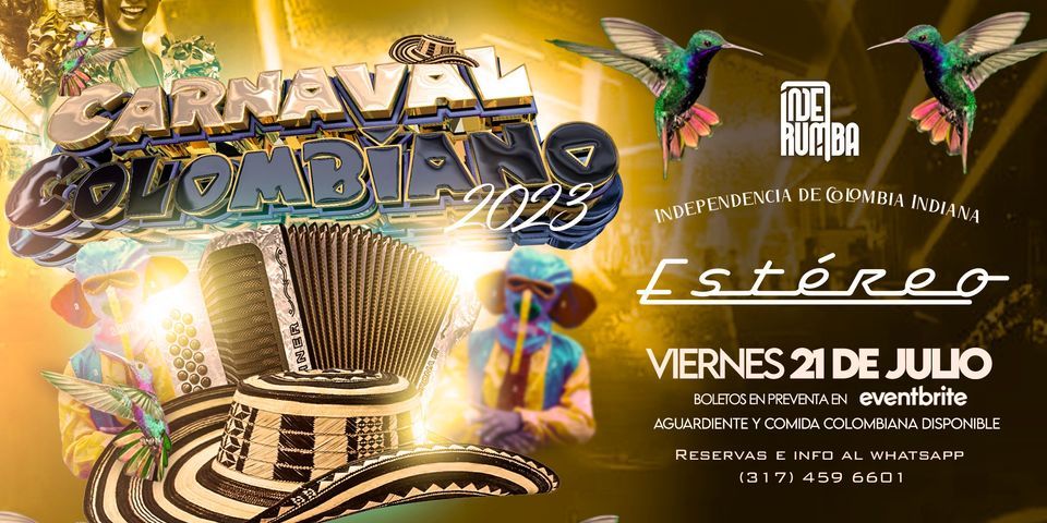 CARNAVAL COLOMBIANO - Independencia Indiana 2023, Estereo Nightclub ...