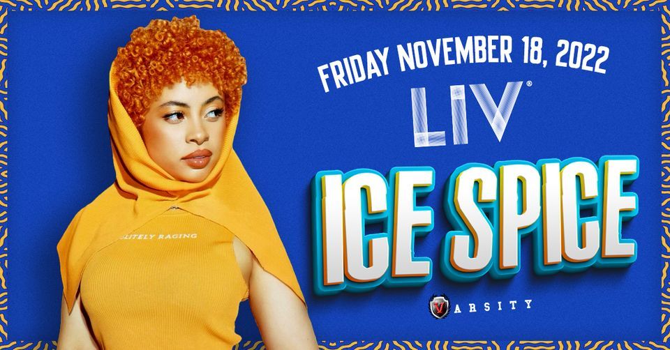 Ice Spice LIV - Fri. November 18th, LIV Miami, Miami Beach, 18 November ...
