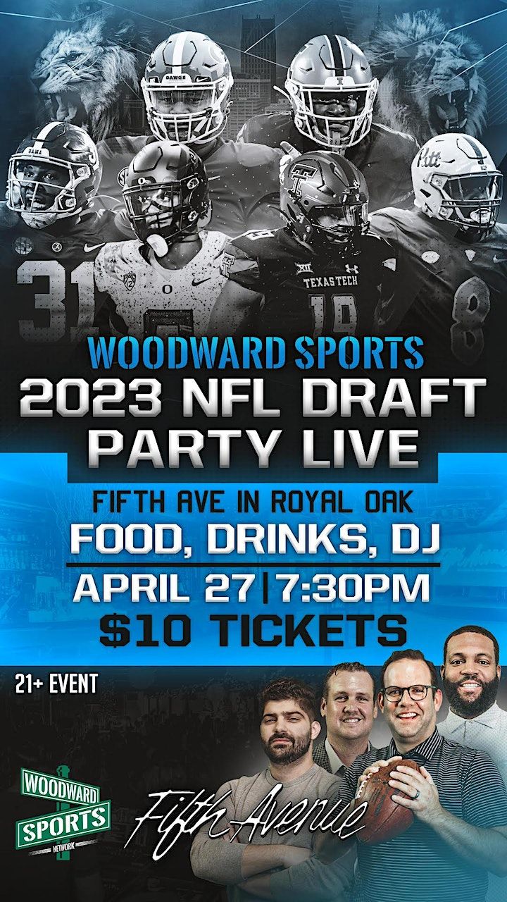 WOODWARD SPORTS 2023 NFL DRAFT PARTY LIVE @ FIFTH AVENUE ROYAL OAK ...