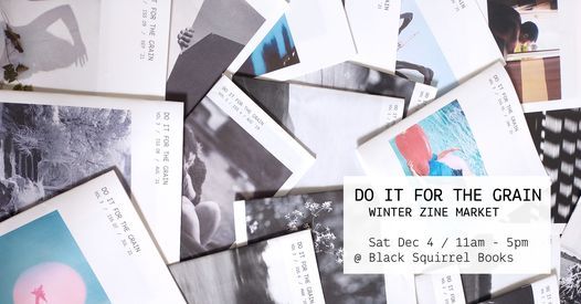 DIFTG Winter Zine Market, Black Squirrel Books & Espresso Bar, Ottawa ...