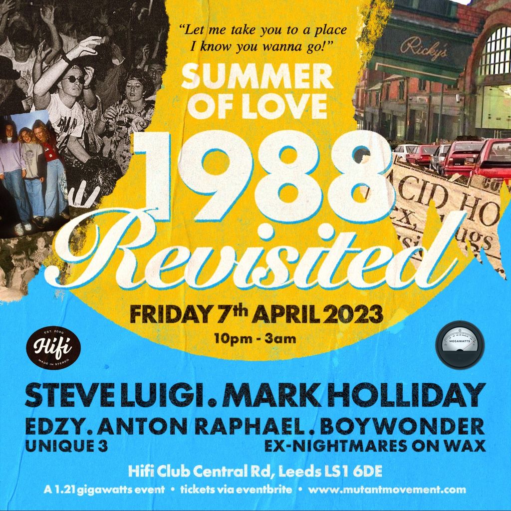 Summer Of Love 1988 Revisited: STEVE LUIGI • MARK HOLLIDAY • EDZY ...