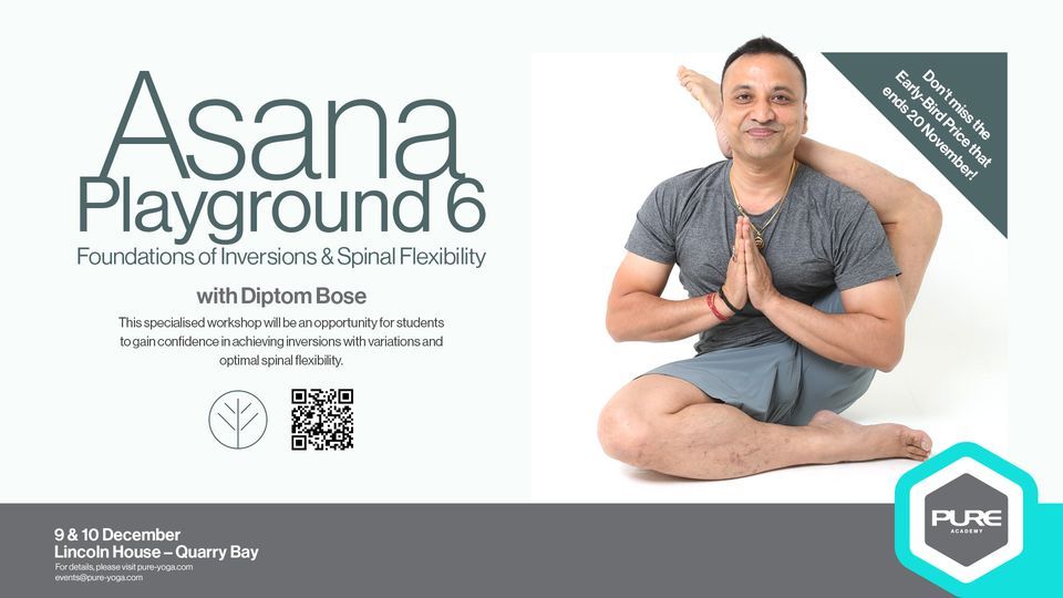 Asana Playground 6: Foundations of Inversions & Spinal Flexibility with ...