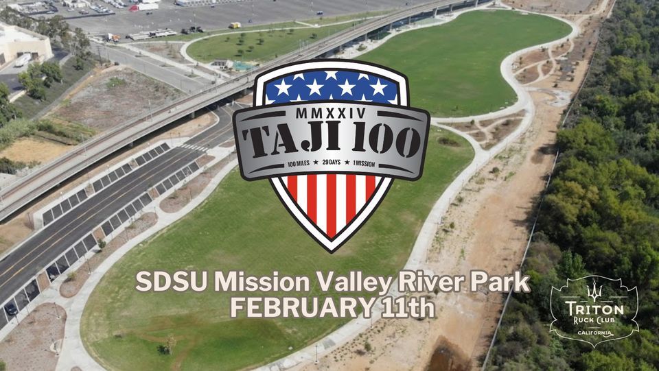 TAJI 100 Miles (PreGame Miles Burn!) - MISSION VALLEY RIVER PARK (Near ...